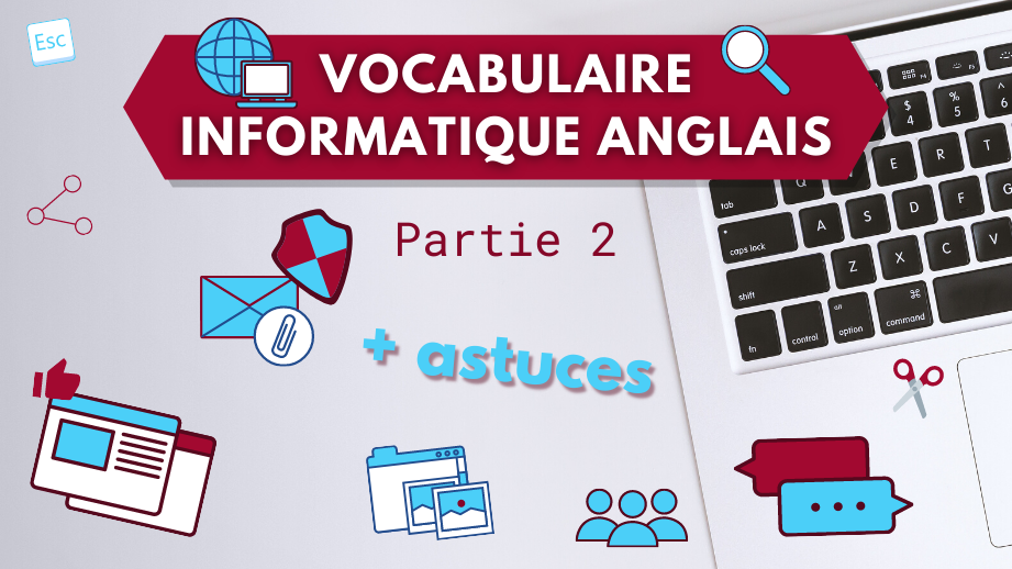 💻 Informatique en anglais : vocabulaire de base 🌐 (Partie2/2) - LinguiLD